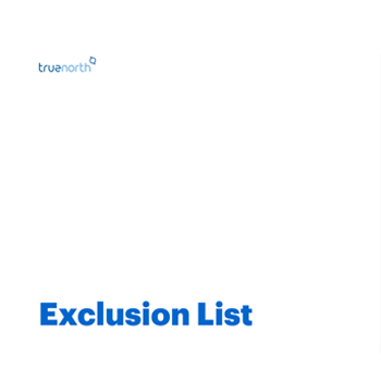 Exclusion List - True North | Trusted partner for 20+ years